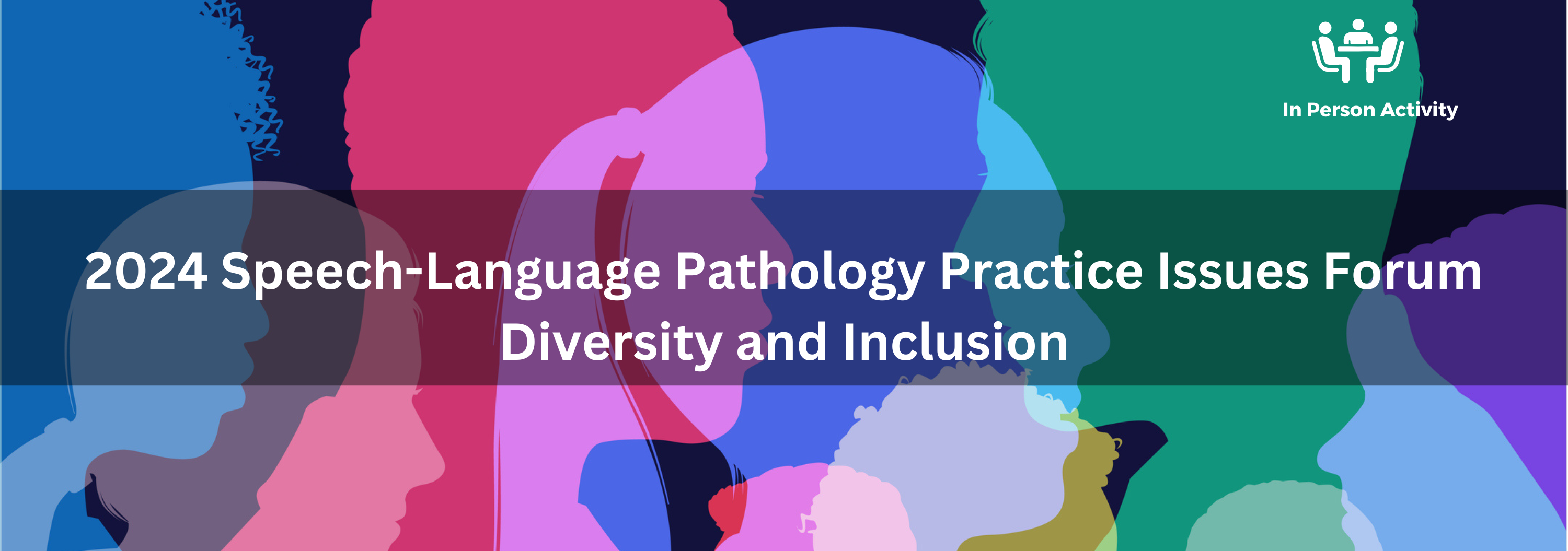 2024 Speech-Language Pathology Practice Issues Forum Diversity and ...