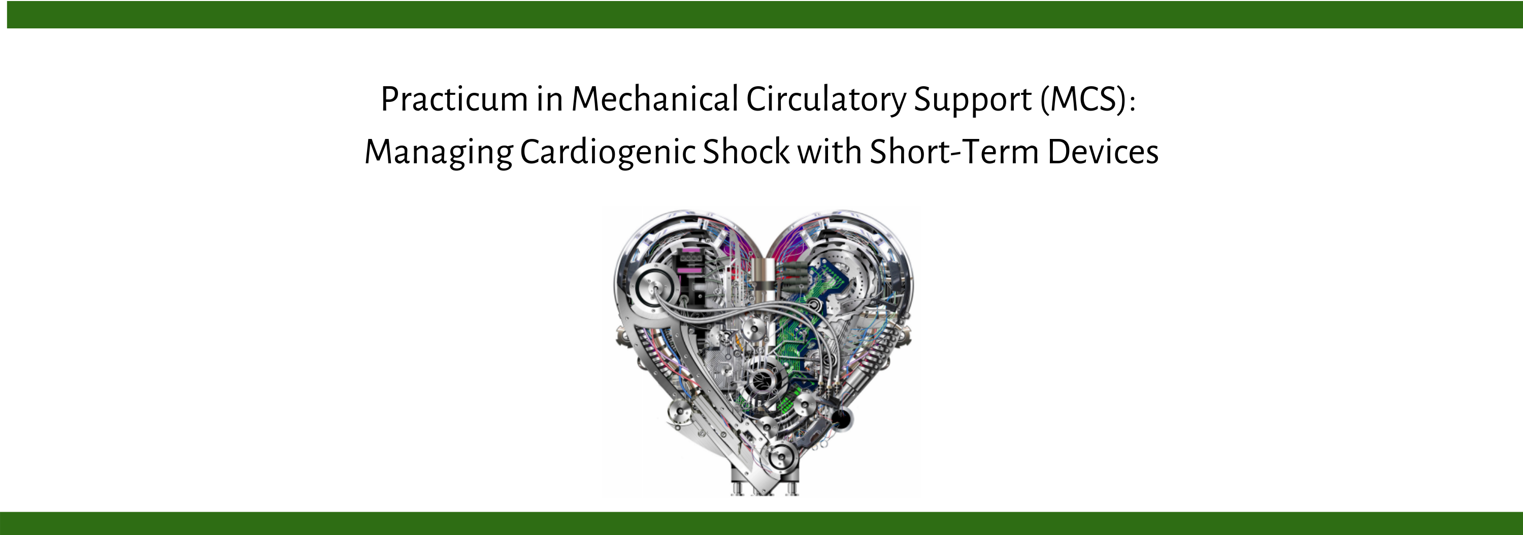 Practicum in Mechanical Circulatory Support (MCS): Managing Cardiogenic ...