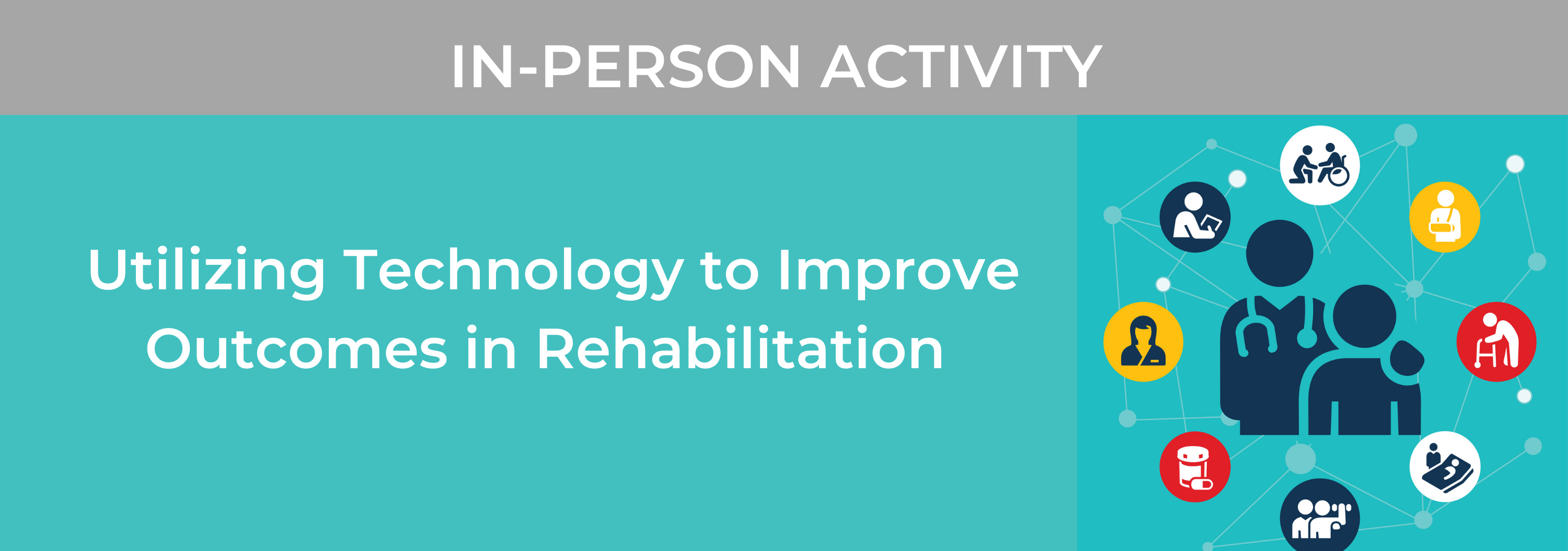 Utilizing Technology to Improve Outcomes in Rehabilitation - Cedars ...
